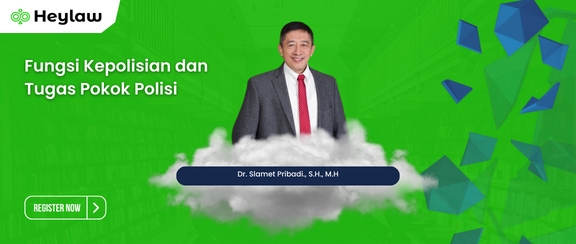 Fungsi Kepolisian dan Tugas Pokok Polisi | Heylawedu