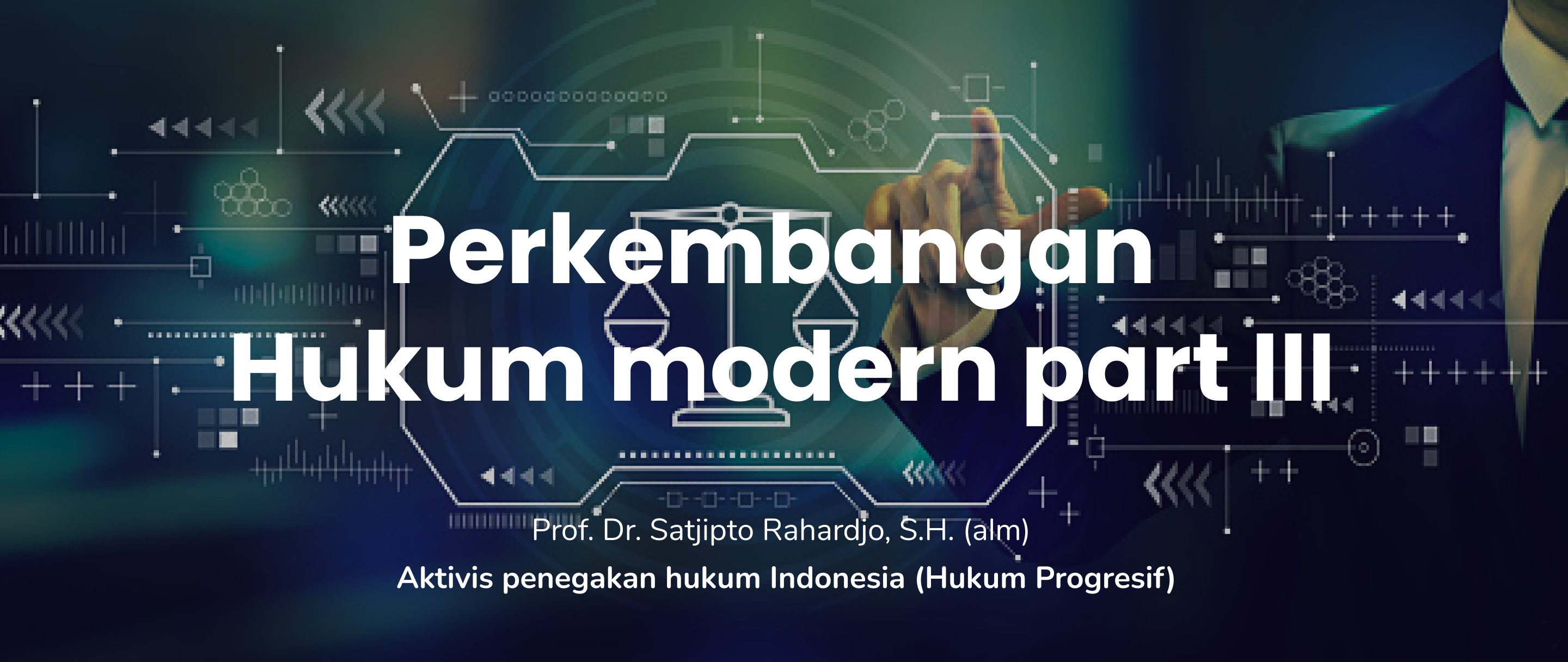 Perkembangan Hukum Modern Part III | Heylawedu