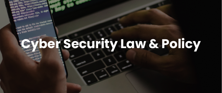 Cyber Security Law & Policy | Heylawedu