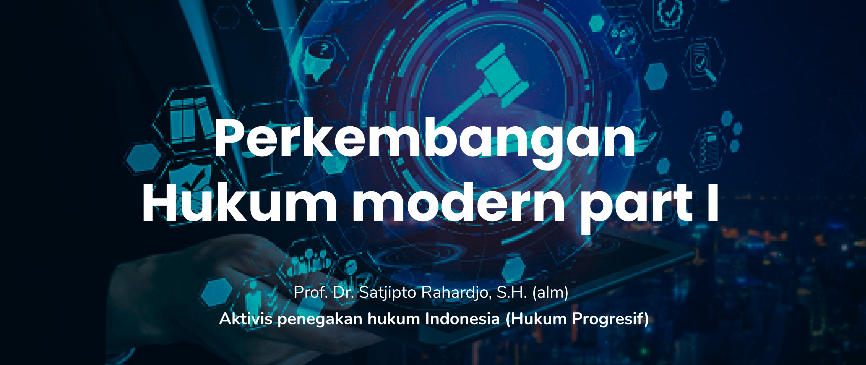 Perkembangan Hukum Modern Part I | Heylawedu